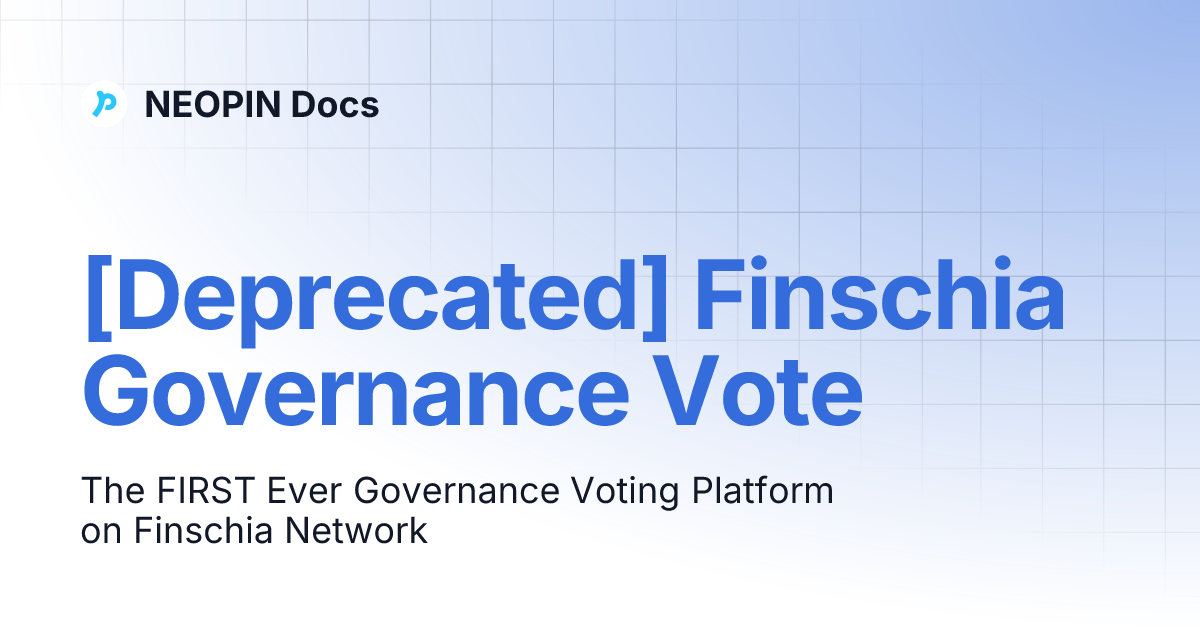 [Deprecated] Finschia Governance Vote | NEOPIN Docs