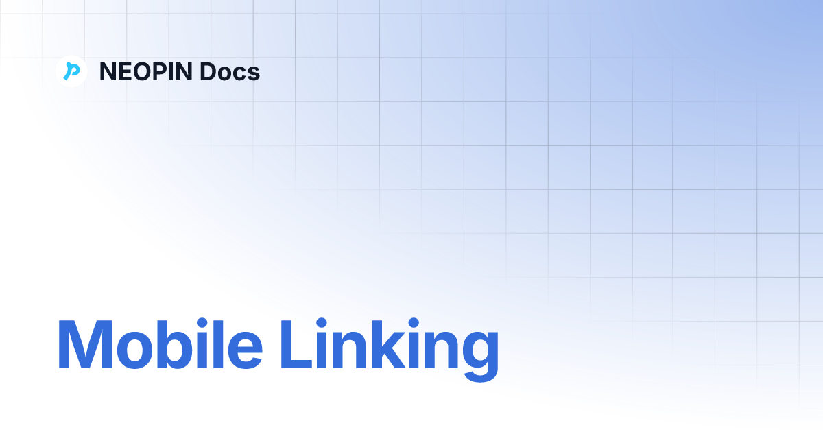 Mobile Linking | NEOPIN Docs